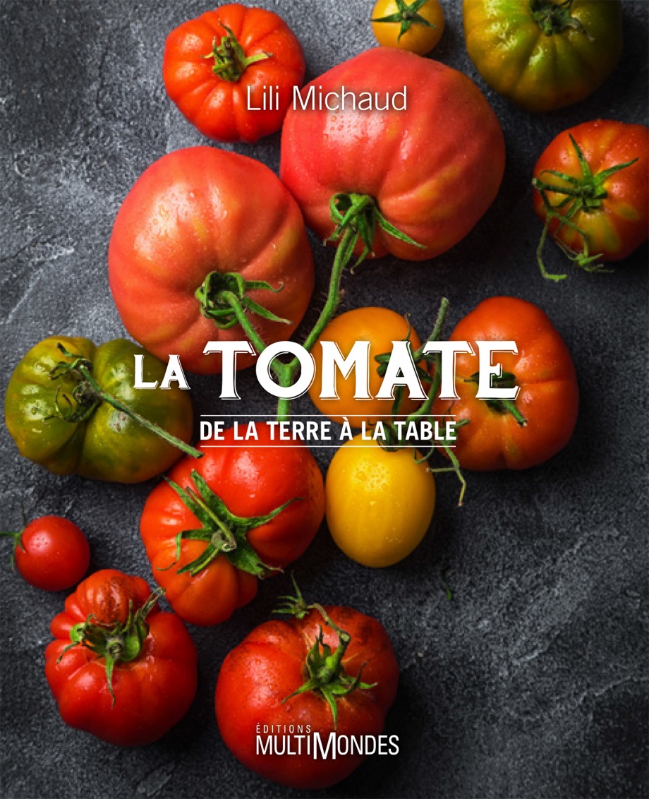 La tomate, de la terre à la table | Potagers d'antan